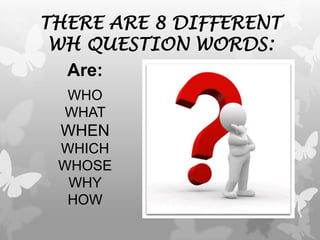 Wh question | PPTX