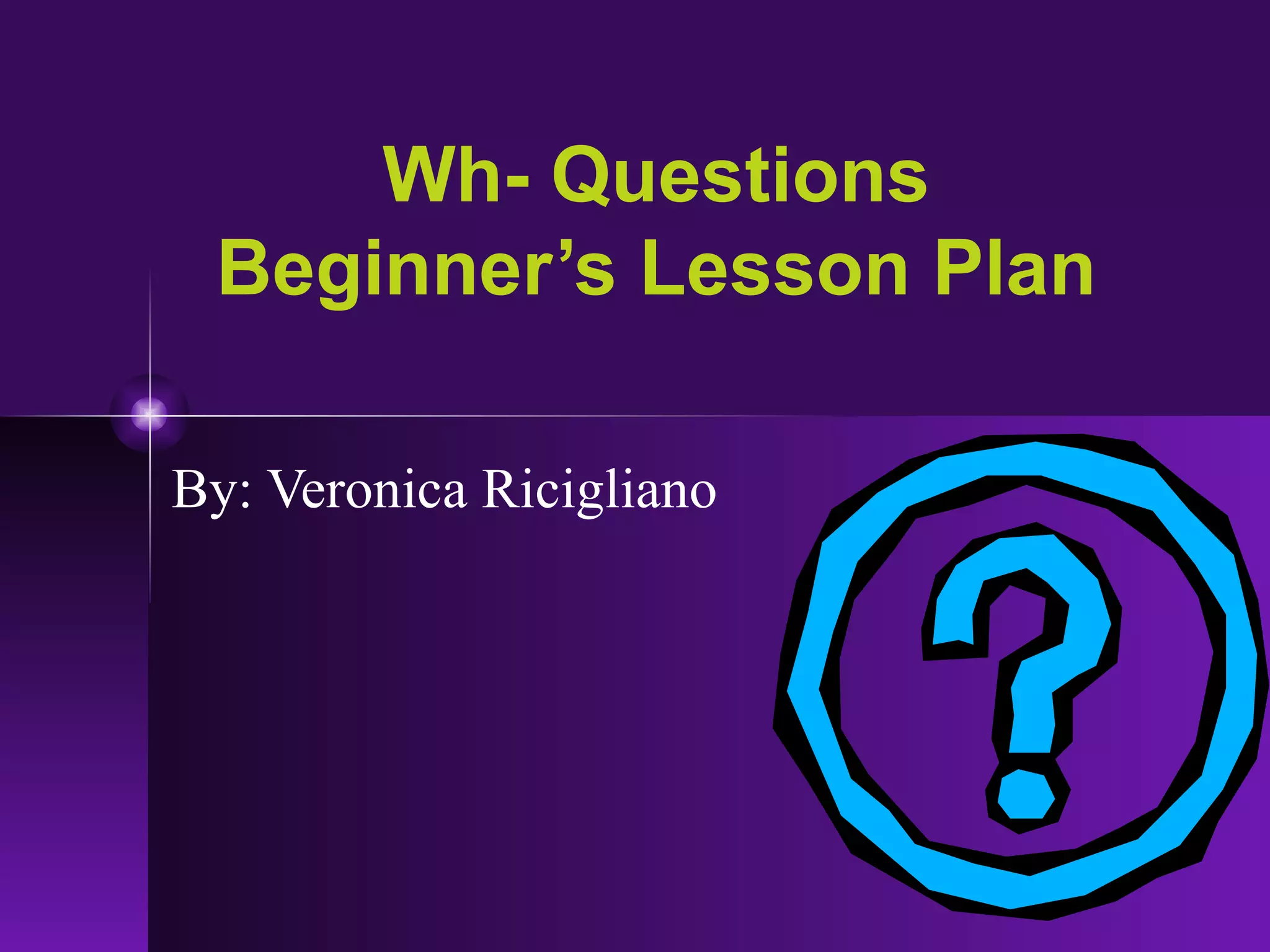 Wh questions | PPT