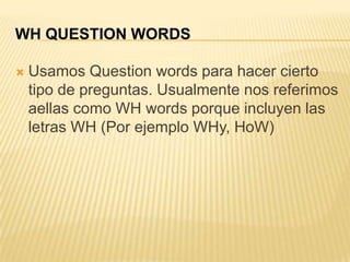 Wh questions | PPTX