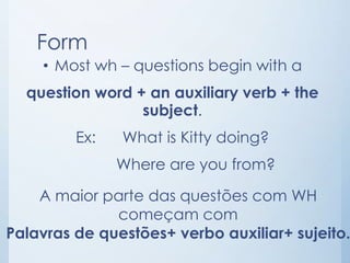 Wh – questions | PPTX