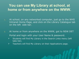 WHS My Library/Web Enquiry | PPT