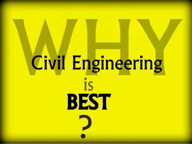 Why Civil Engineering Is Best why-civil-engineering-is-best