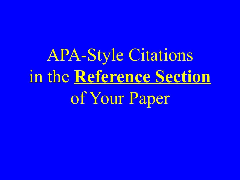 Why & How to Write APA Style Citations & References.ppt