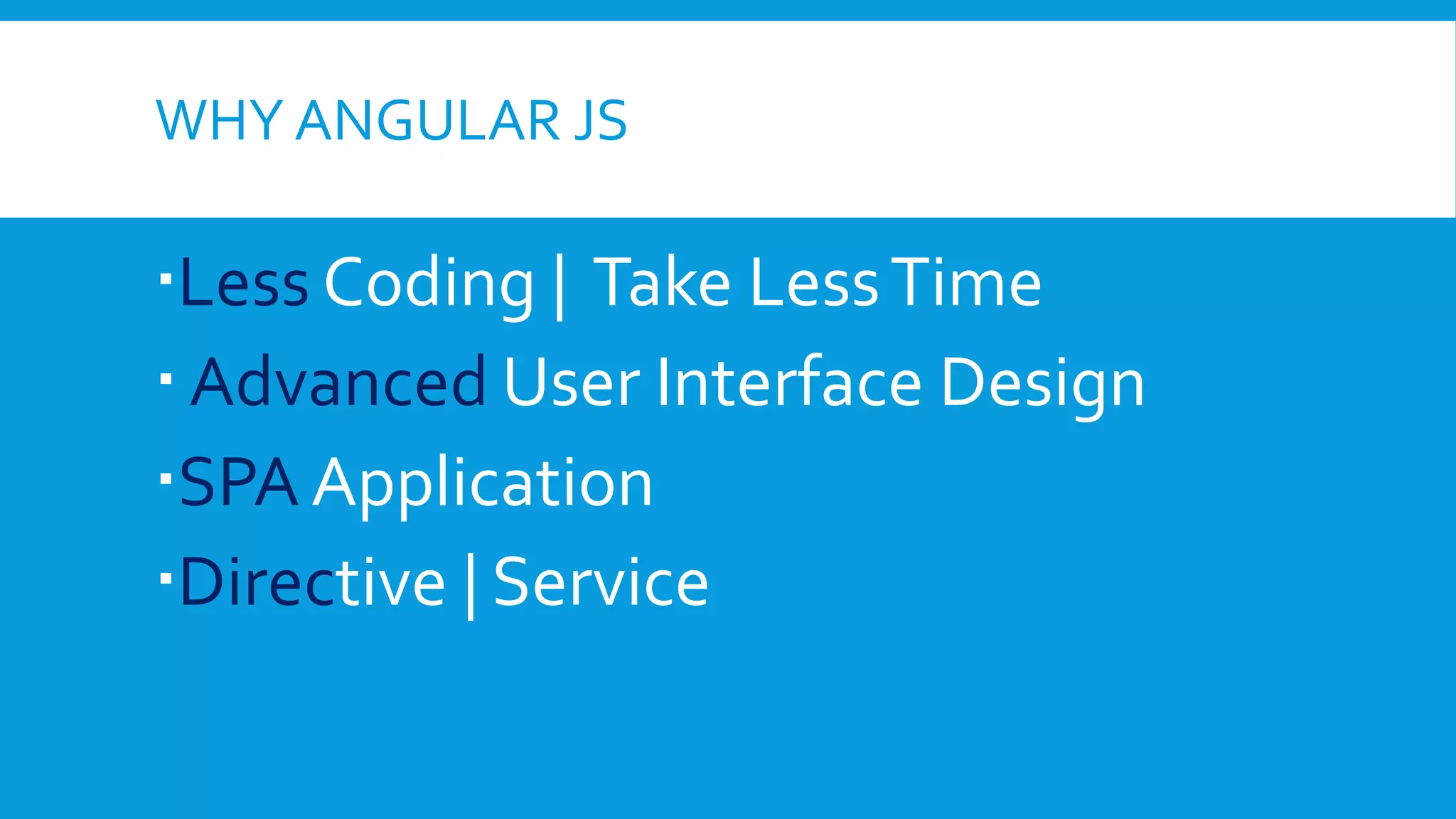 Why angular js Framework | PPT Why angular js Framework | PPT