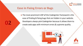 Why CodeIgniter Framework is the perfect choice for Web Application Development? | PPT