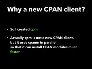 Why a new CPAN client cpm is fast | PPT