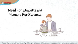 Why etiquette-and-manners-for-students | PPTX