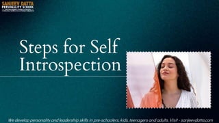 Why is Self Introspection Important? | PPTX | Mental Health | Diseases and Conditions