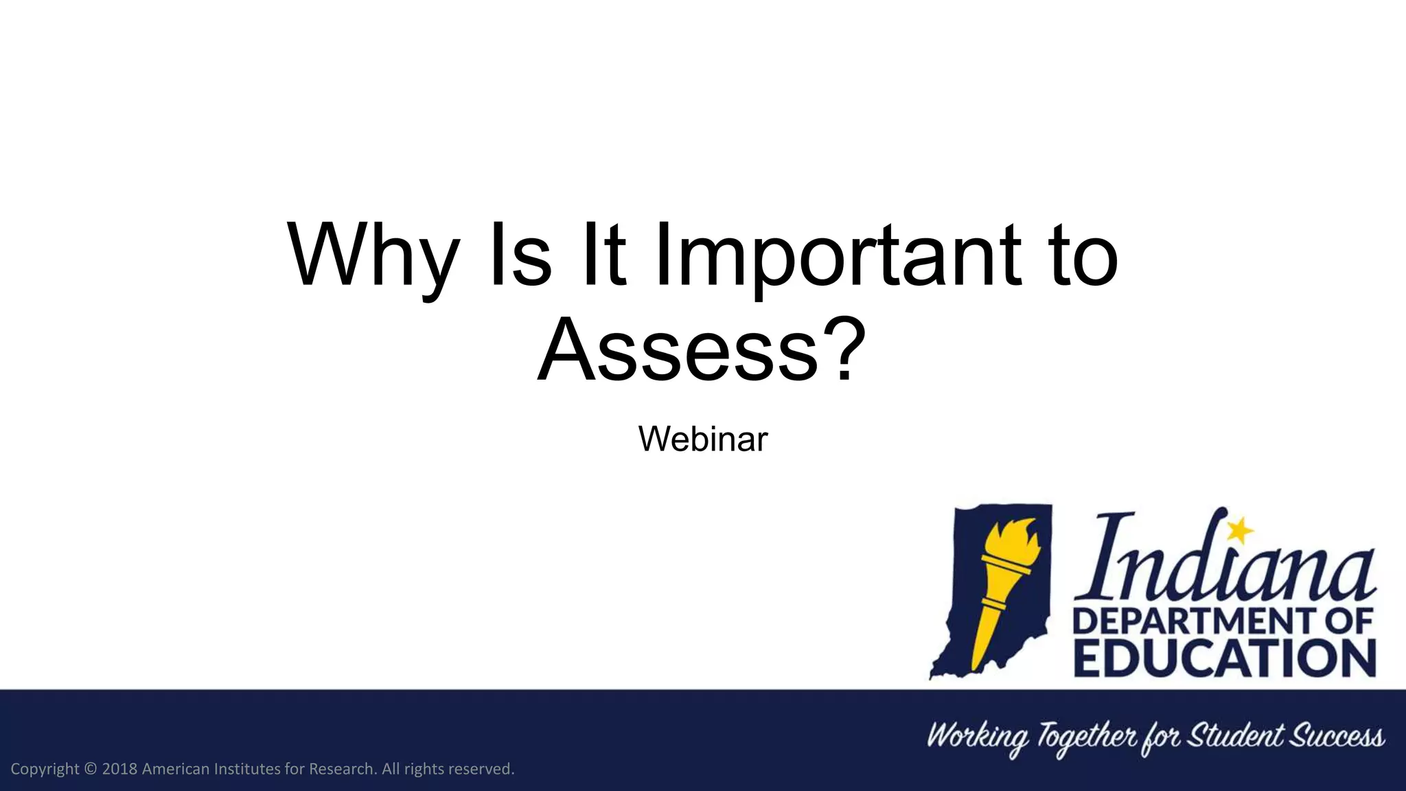 why-it-important-assess-webinar-final.pptx