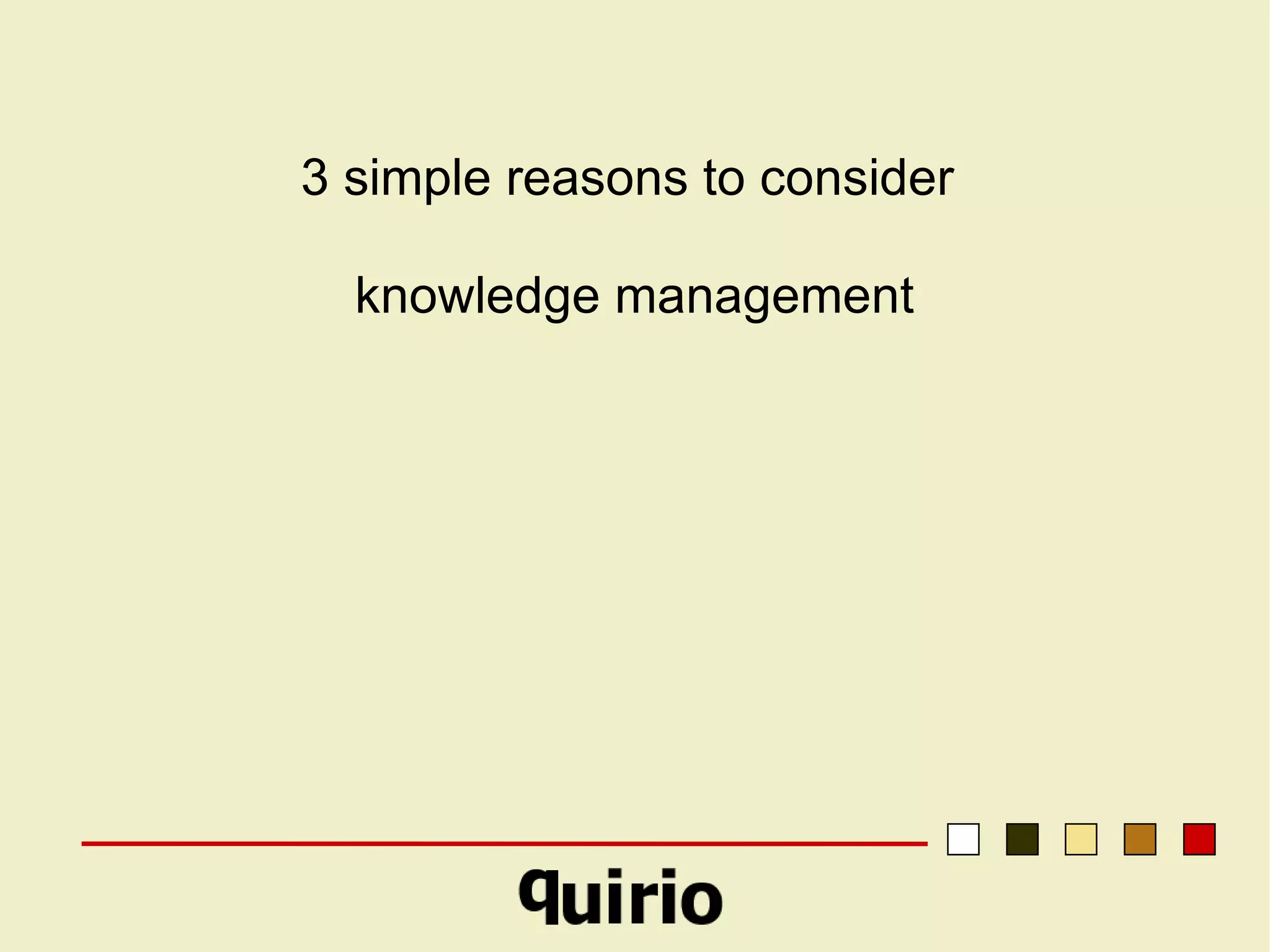 Reasons for knowledge management | PPT