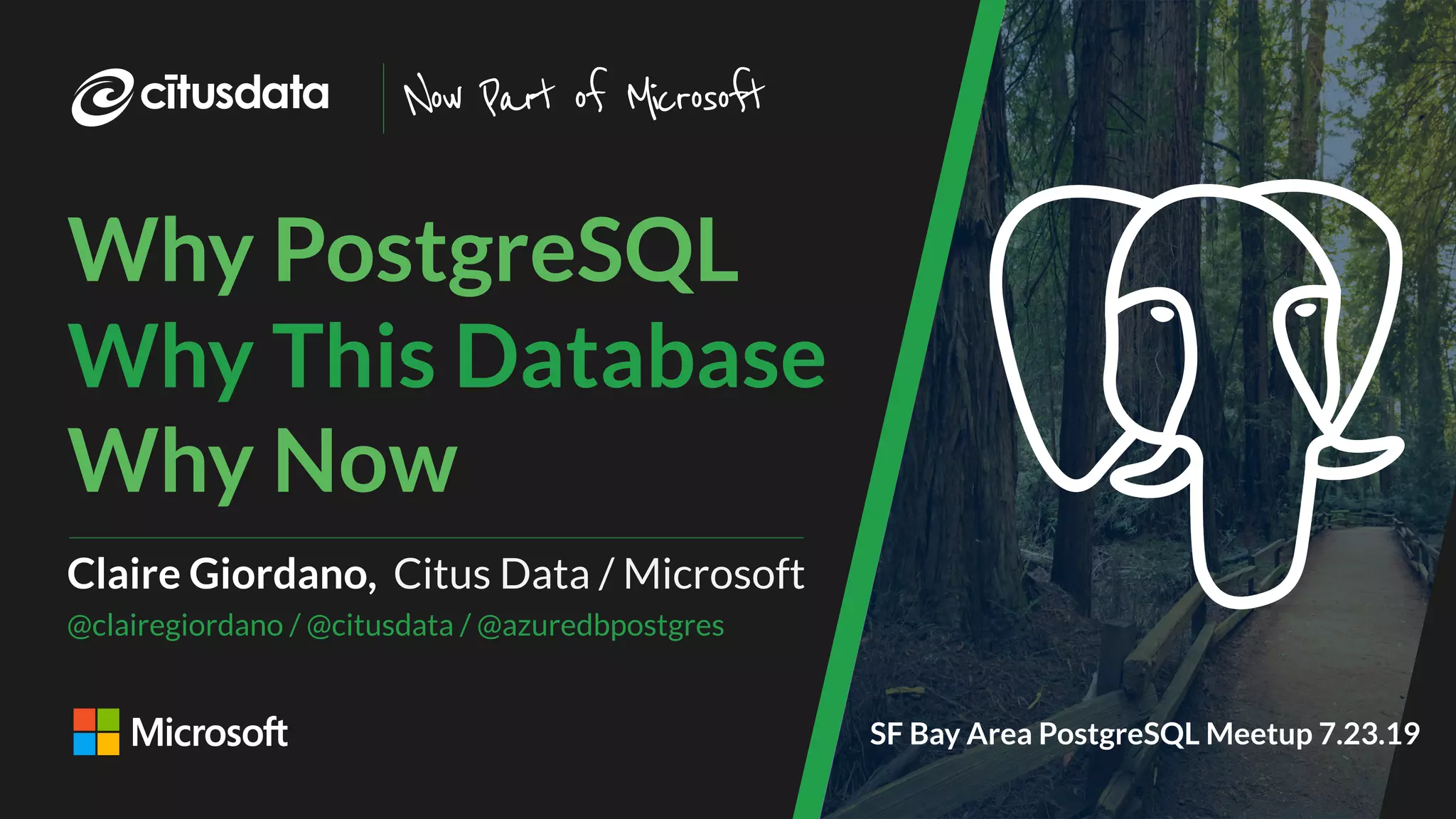 Why Postgres Why This Database Why Now Sf Bay Area Postgres Meetup Claire Giordano Ppt