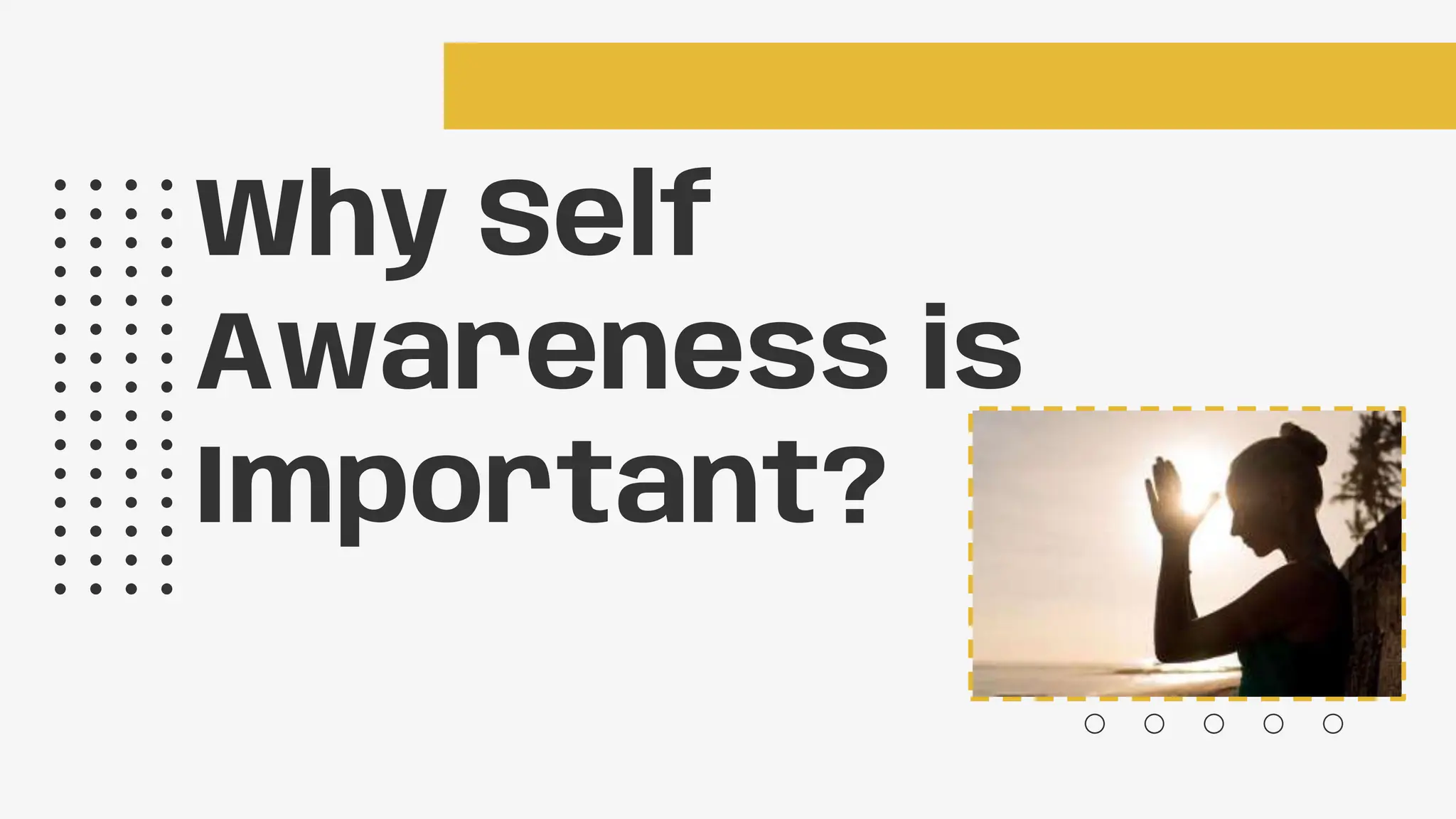 Why Self Awareness is Important? | PPTX
