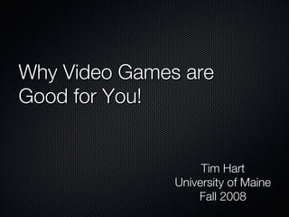 Why Video Games Are Good For You | ODP