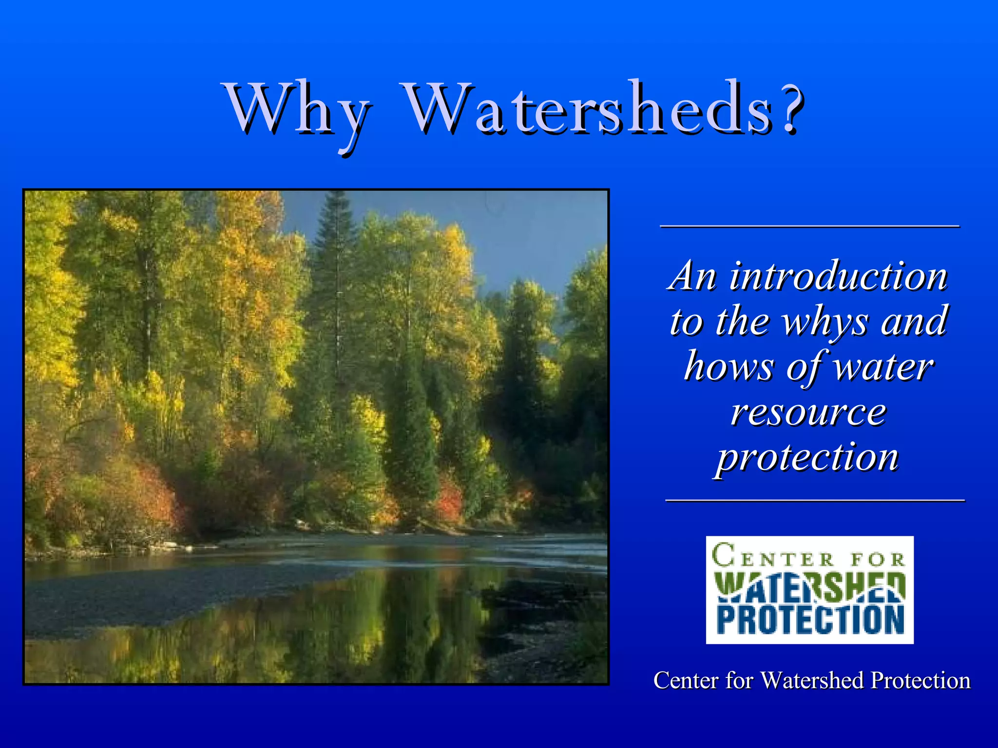 Why Watersheds | PPT
