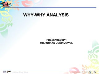 Why why analysis | PPT