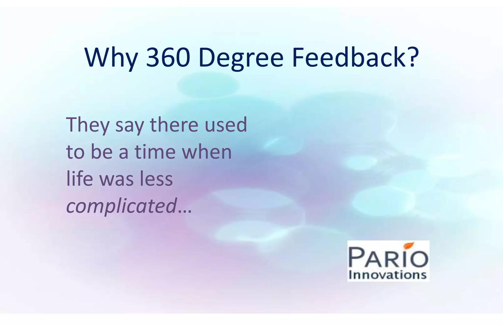 360 Degree Feedback | Why Use 360 Degree Feedback? Simplify 360 Delivery | PPT
