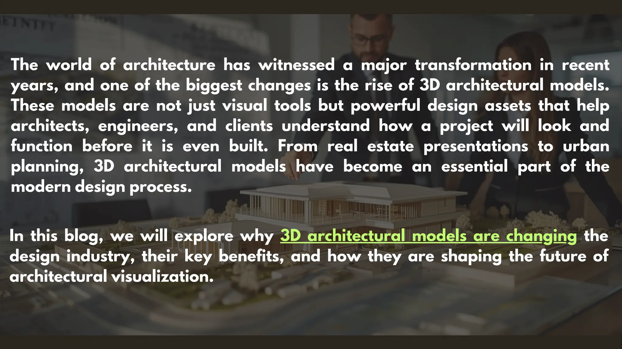 Why 3D Architectural Models Are Changing the Design Industry.pdf