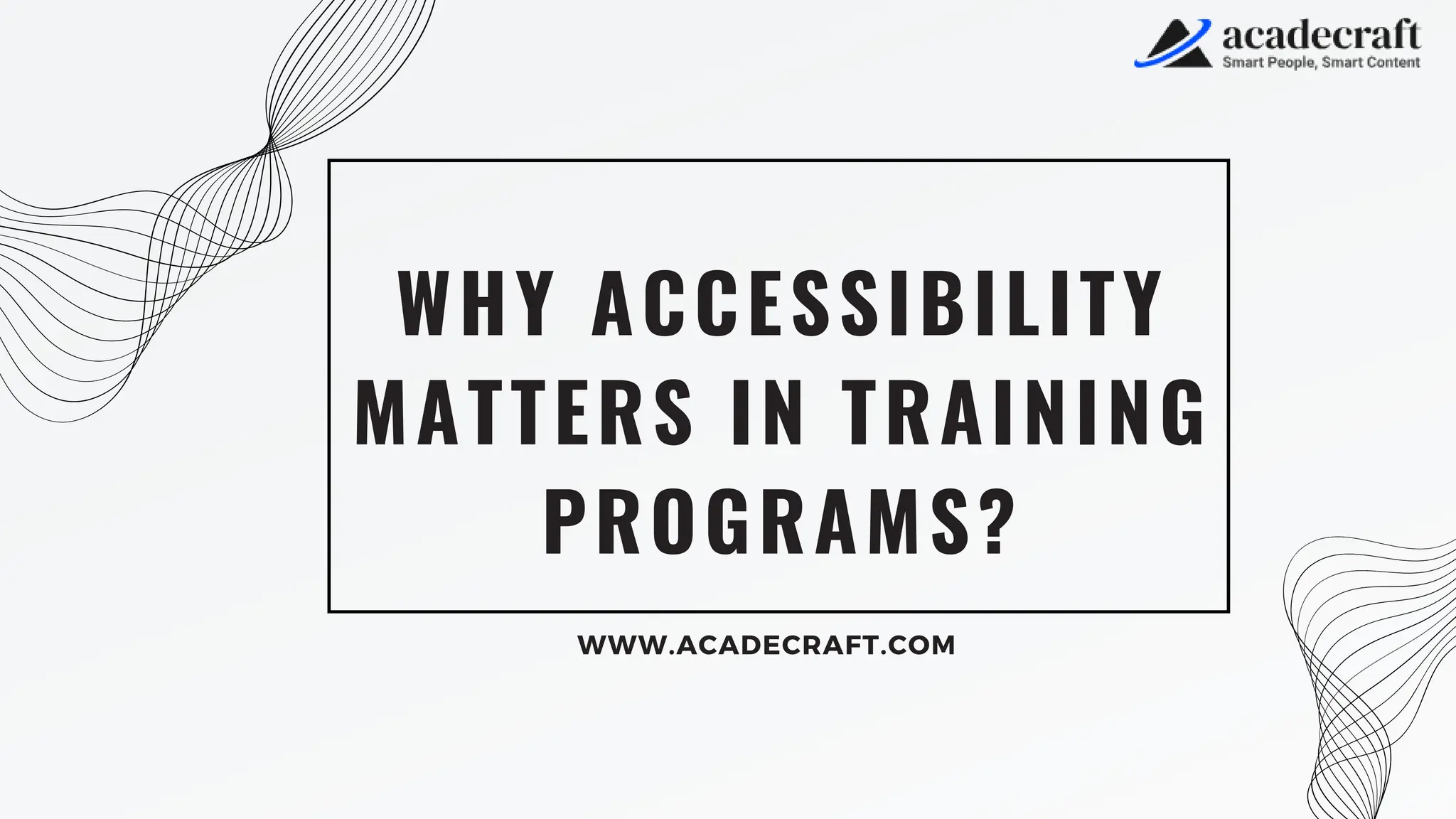 Why Accessibility Matters in Training Programs? | PDF