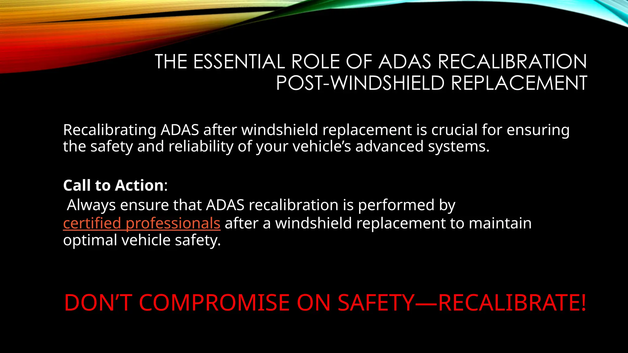 Essential ADAS Recalibration After Windshield Replacement | PPTX