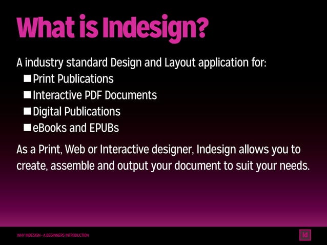 Why adobe indesign a beginners introduction(interactive) | PPT