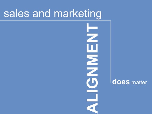 Why Align Sales & Marketing | PPTX | Sales | Business