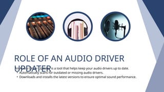 Why an Audio Driver Updater is Key to High-Quality Audio Performance.pptx