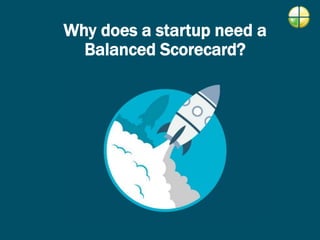 Why and how to build a Balanced Scorecard for a startup company | PPTX