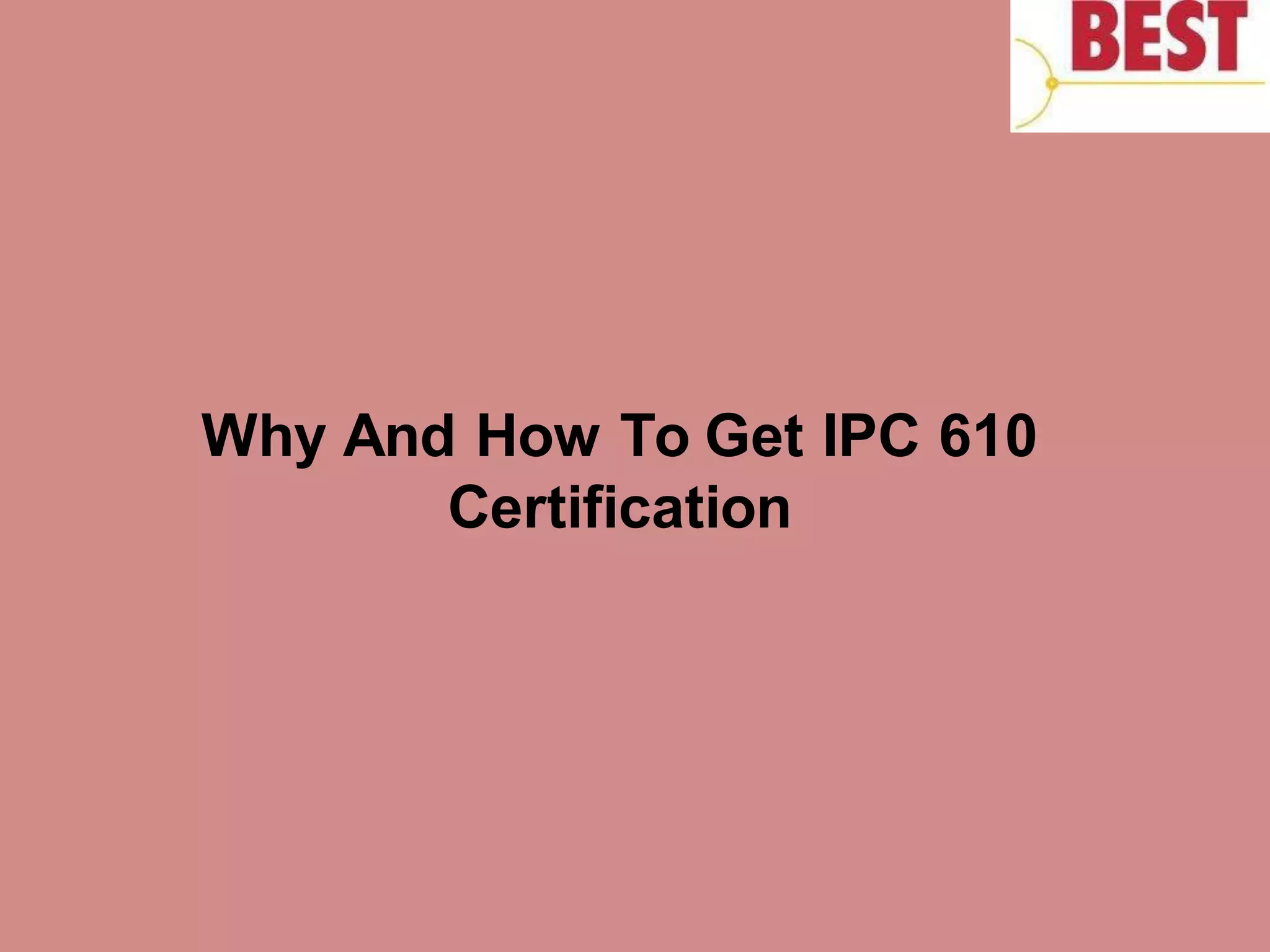 Why and how to get ipc 610 certification | PDF