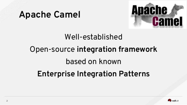 Why And How To Leverage Apache Camel Integration Framework In Your Io