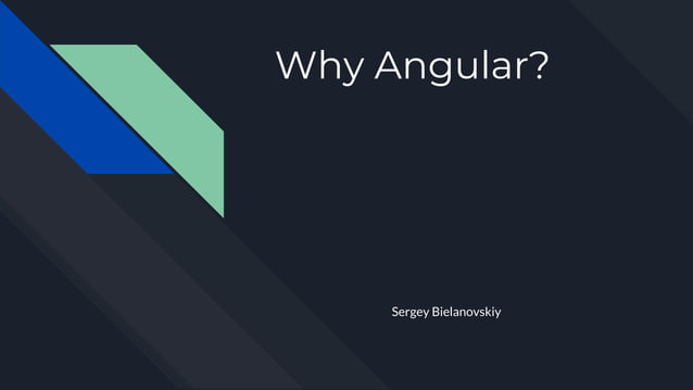 Why angular? | PPT