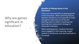 Why are games significant in education . Fit for future | PPTX