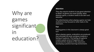 Why are games significant in education . Fit for future | PPTX