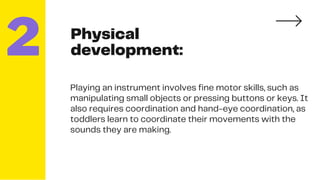 why are musical instruments important for toddlers | PPT