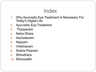 Why ayurvedic eye treatment is necessary for today's | PPT