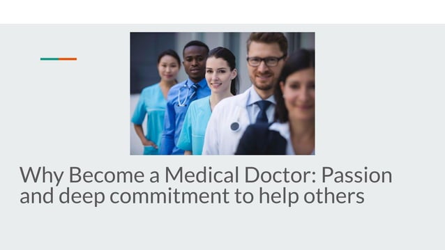 Why Become a Medical Doctor_ Passion and deep commitment to help others.pdf