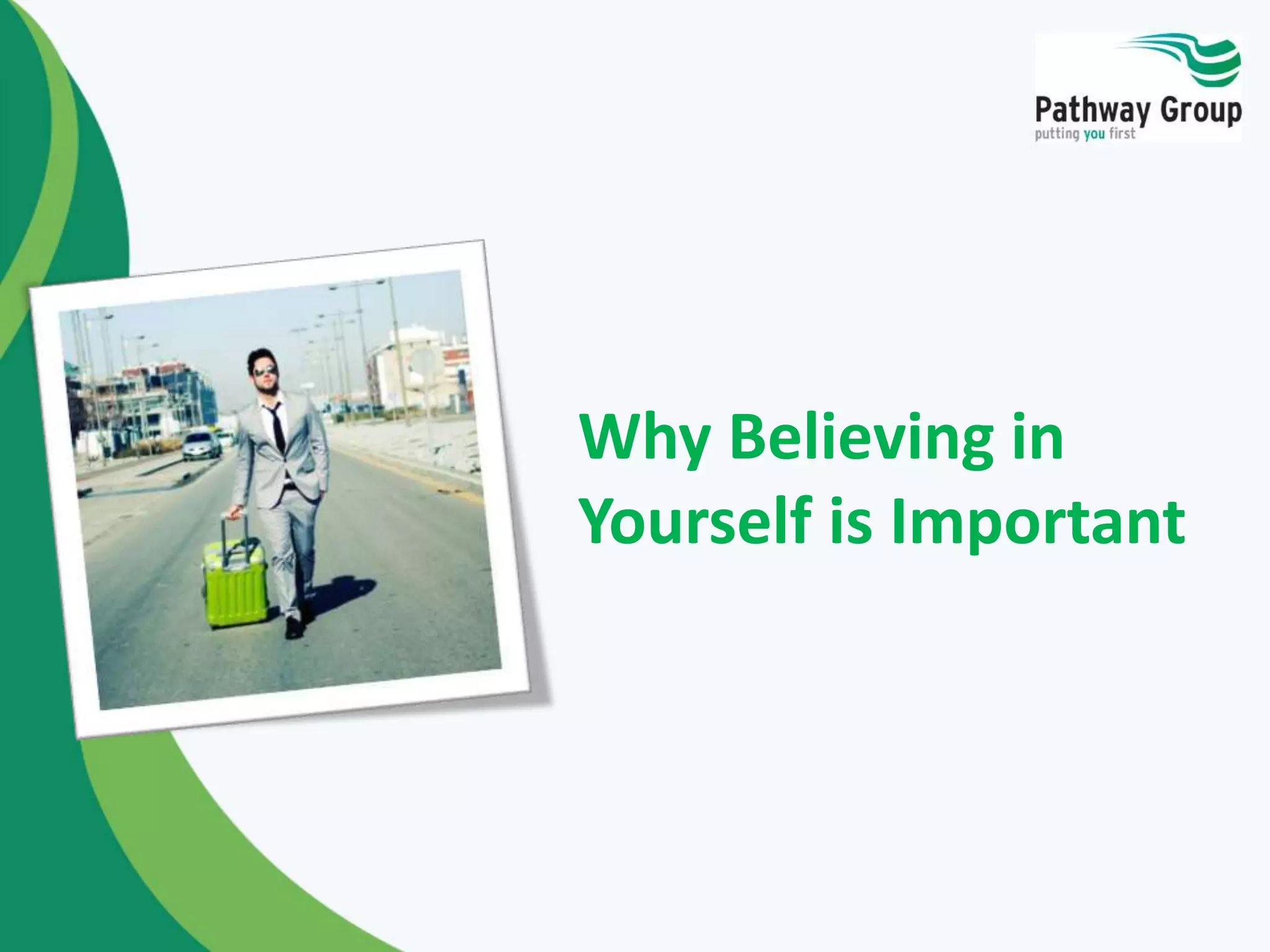 Why believing in yourself is important | PPT