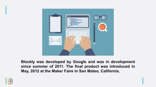 What is Blockly? | PPTX