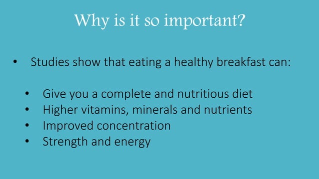 Why Breakfast is Important for Your Well-being | PPTX
