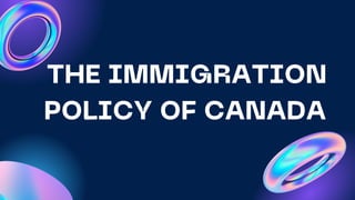 THE IMMIGRATION POLICY OF CANADA | PDF