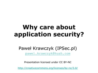 Why care about application security | PPTX