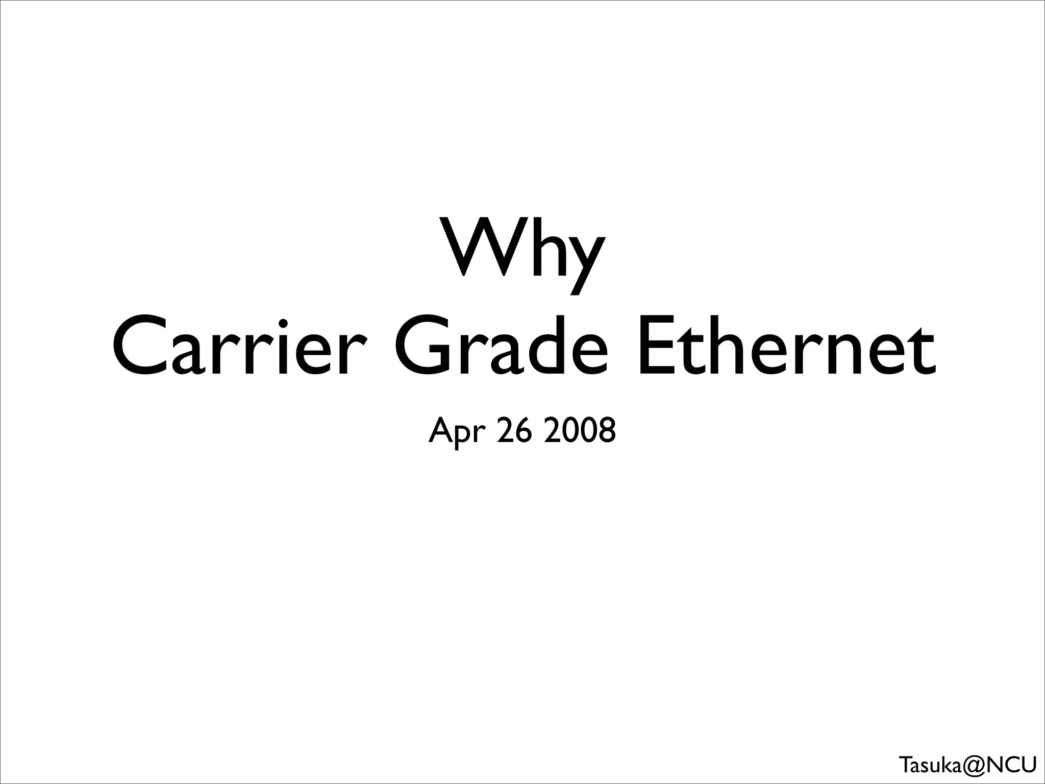 Why carrier grade ethernet | PPT