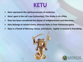Why Cat s Eye Gemstone Is Recommended For Ketu | PPT