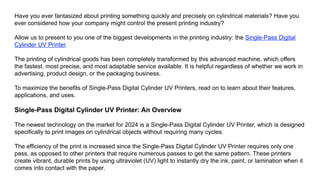 Why Choose a Single-Pass Digital Cylinder UV Printer 5 Compelling Reasons.pptx