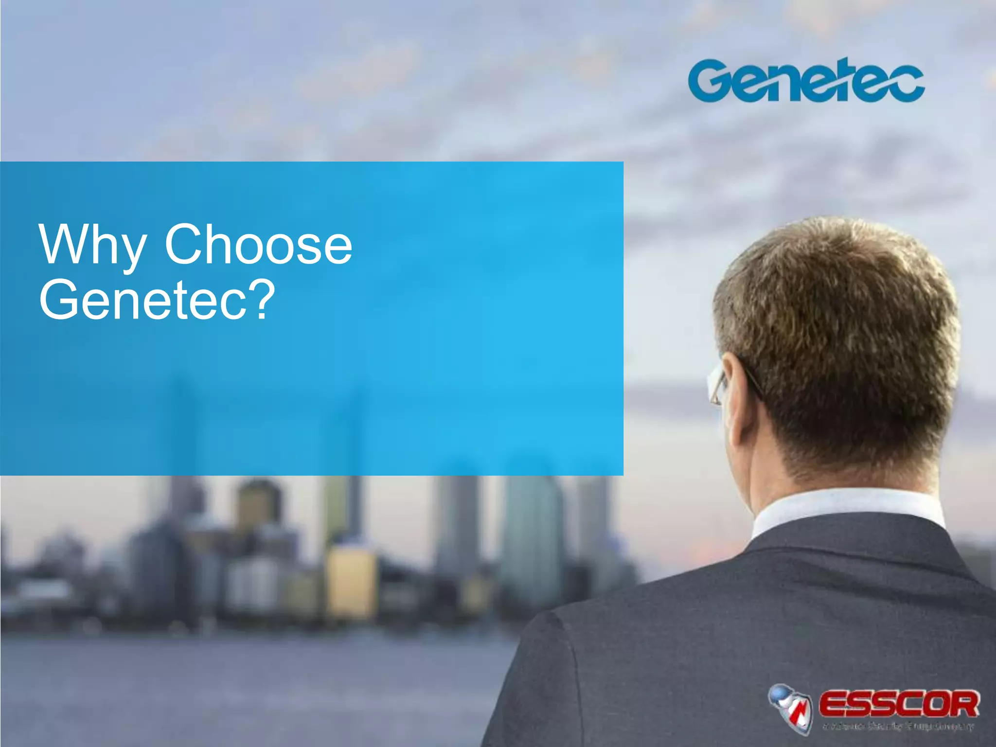 Why choose genetec | PPTX