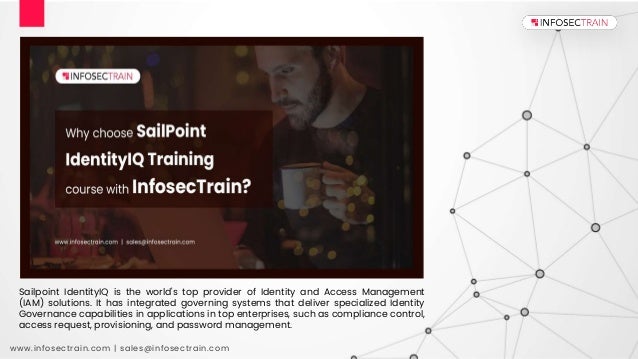 Why Choose SailPoint IdentityIQ Training Course with InfoSecTrain.pptx