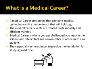Why choose the medical careers | PPTX
