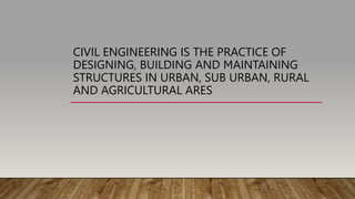 Why civil Engineering? What makes it special.pptx