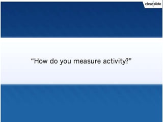 Why ClearSlide | PPT