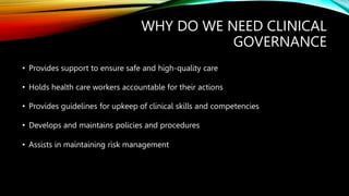WHY CLINICAL GOVERNANCE IS AN IMPORTANT ASPECT OF.pptx