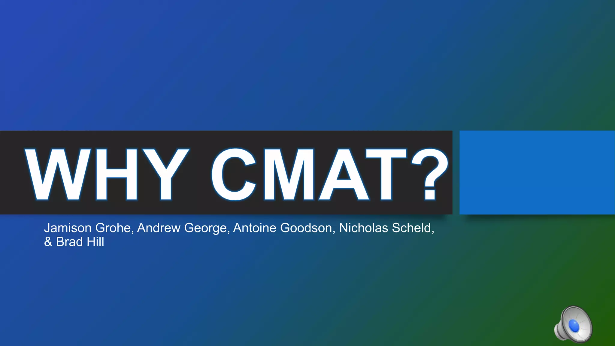 Why cmat final project | PPT